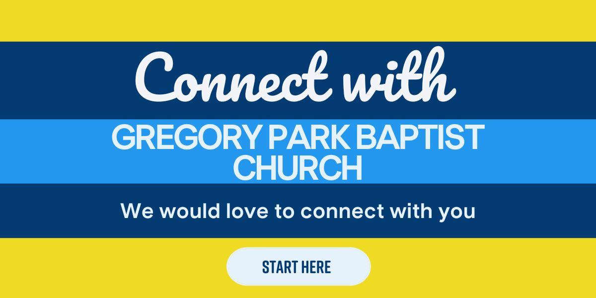 Welcome | Gregory Park Baptist Church